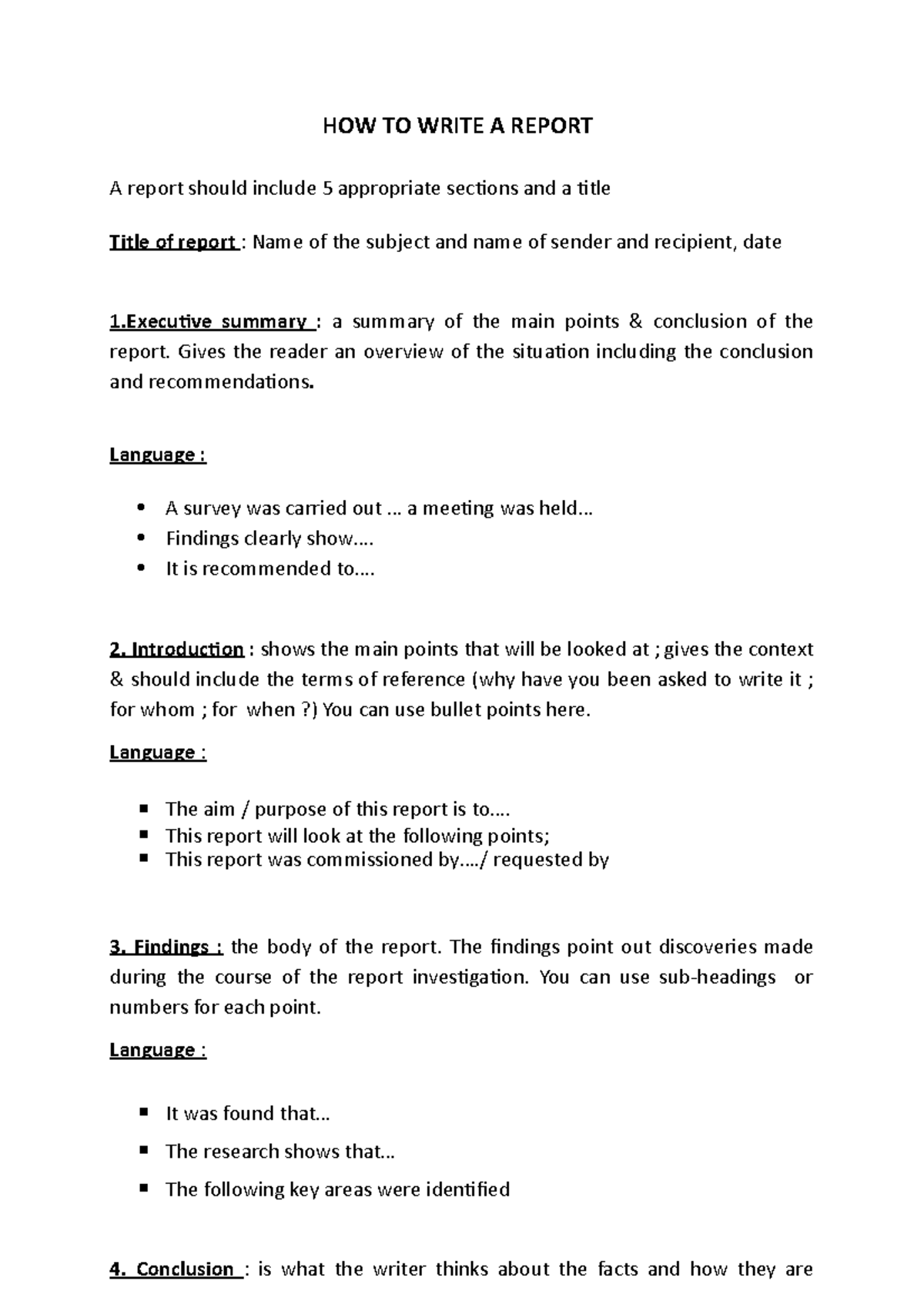 How to write a report - HOW TO WRITE A REPORT A report should include 5 ...