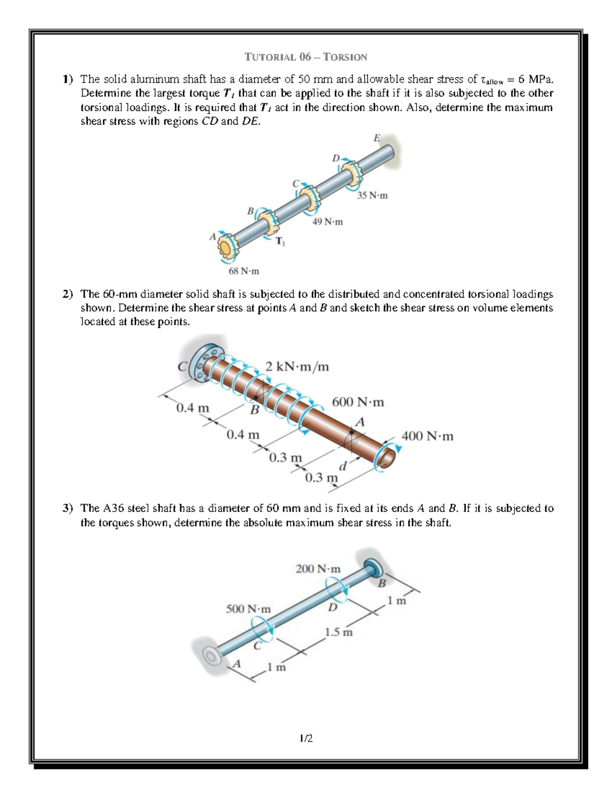 Tutorial 06 Fall 2022 - TUTORIAL 06 – TORSION 1/ The solid aluminum shaft has a diameter of 50 ...