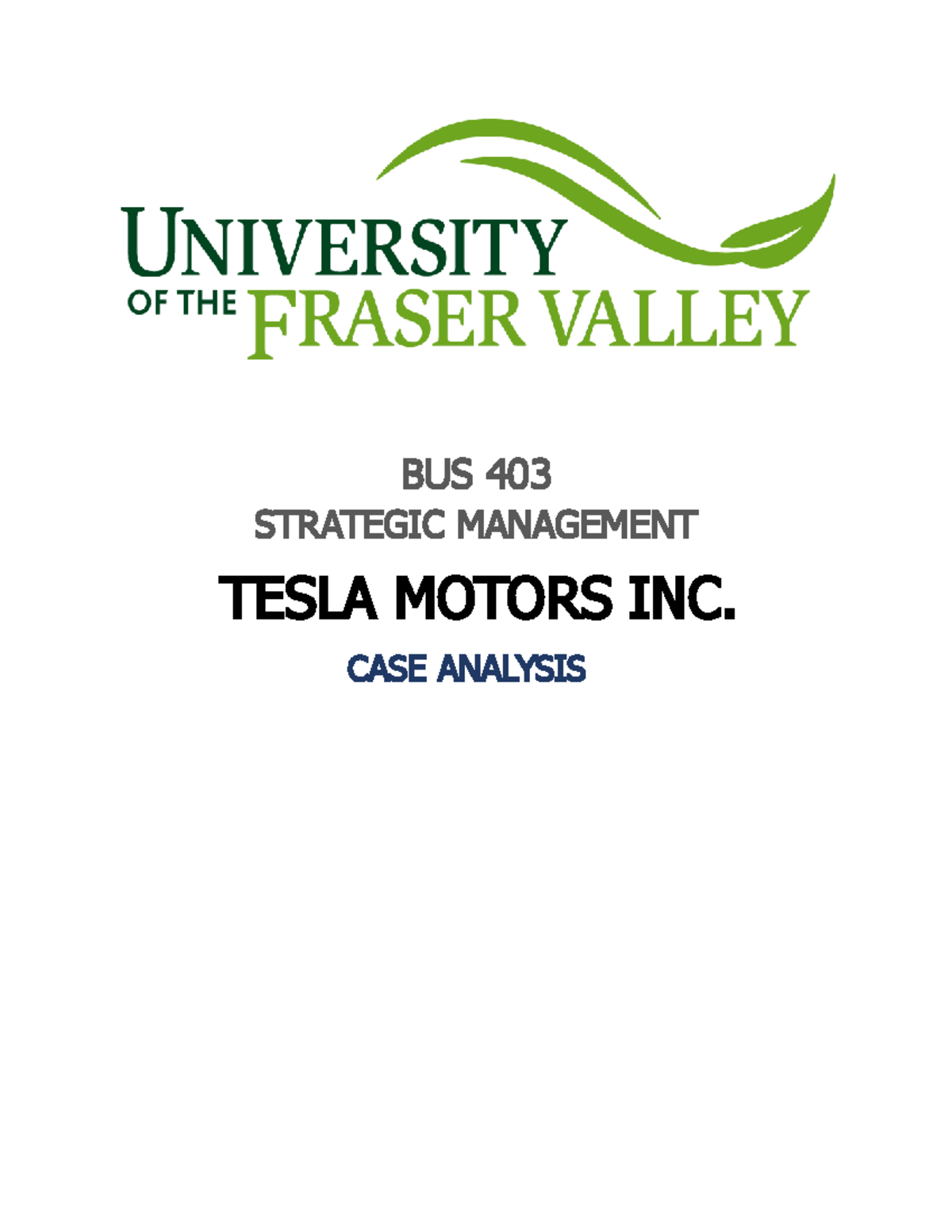 Tesla Final CASE - BUS 403 STRATEGIC MANAGEMENT TESLA MOTORS INC. CASE ...