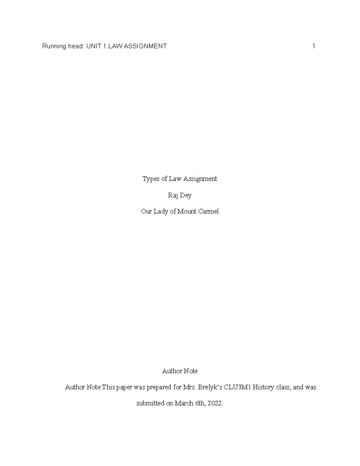 Law Unit 1 Assignment - Running head: UNIT 1 LAW ASSIGNMENT 1 Types of Law Assignment Raj Dey ...