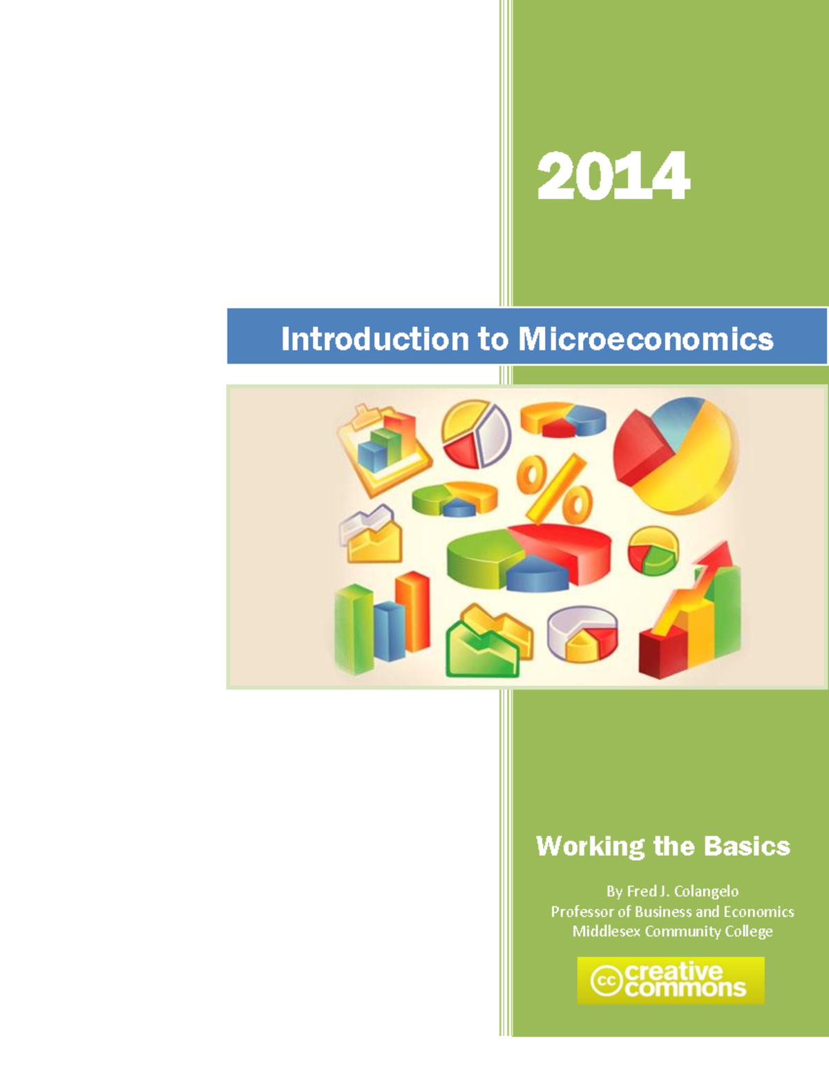 Microeconomics Workbook - 2014 Working the Basics By Fred J. Colangelo ...