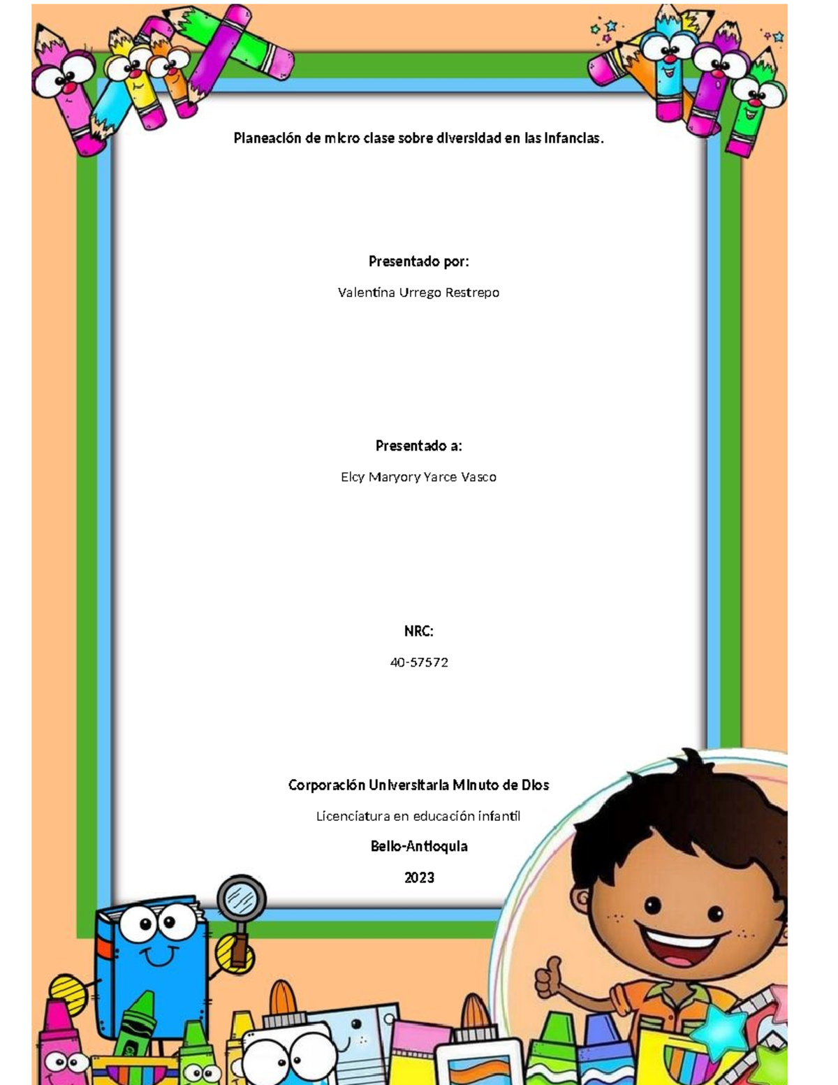 Planeación de micro clase sobre diversidad en las infancias - Licenciatura en educacion infantil ...