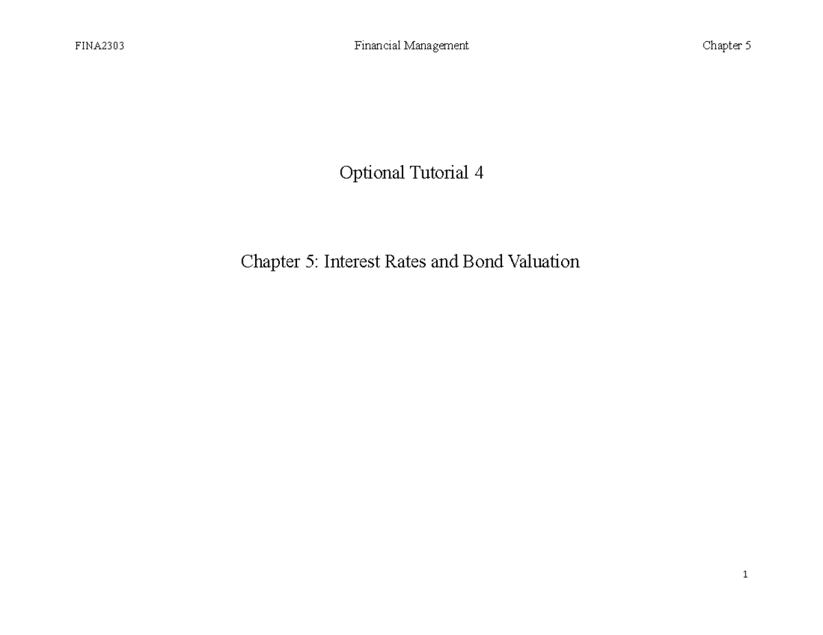 FINA2303 Optional Tutorial 4 - Optional Tutorial 4 Chapter 5: Interest ...