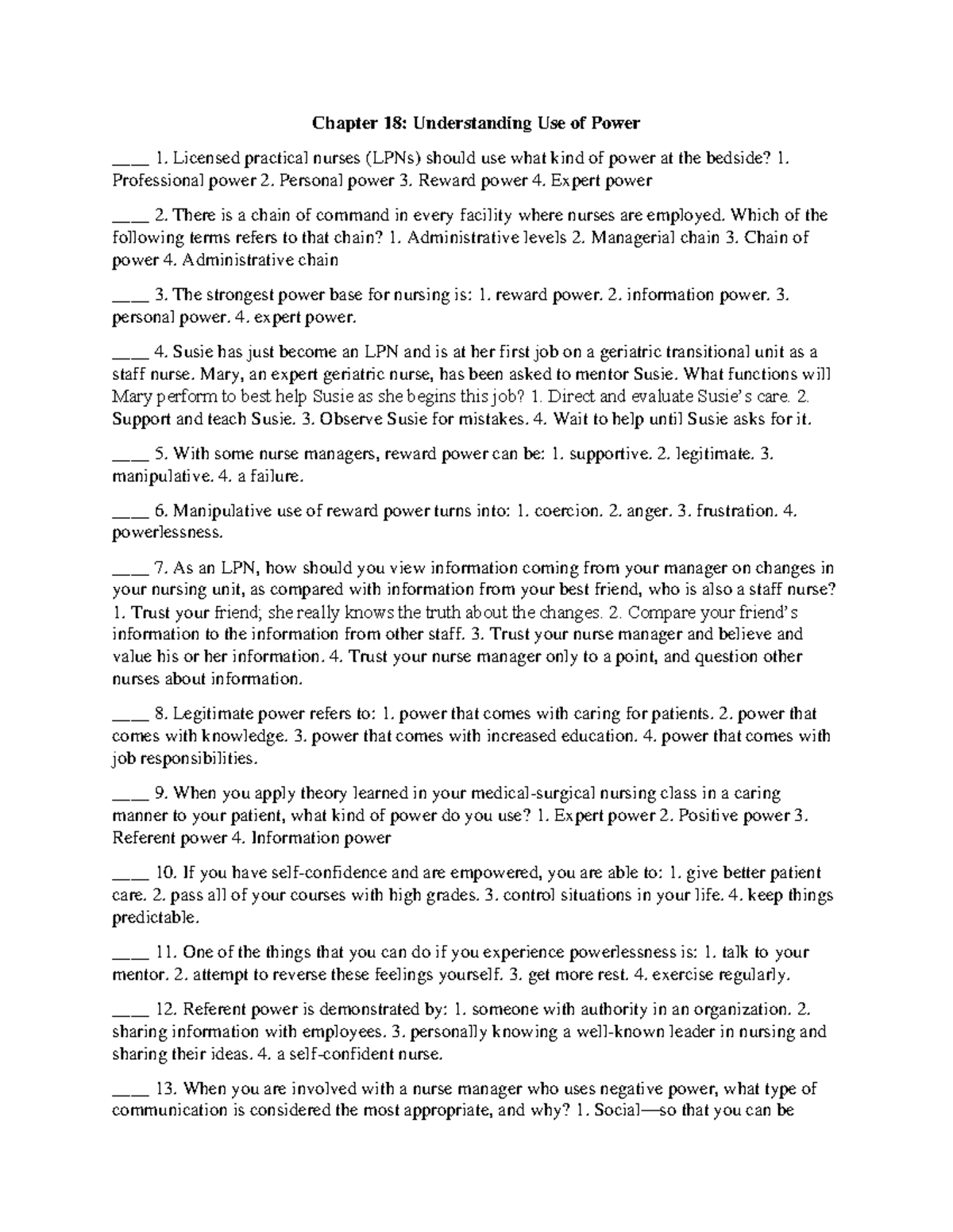 NUR233 Chapter 18 - Chapter 18: Understanding Use of Power ____ 1. Licensed practical nurses ...