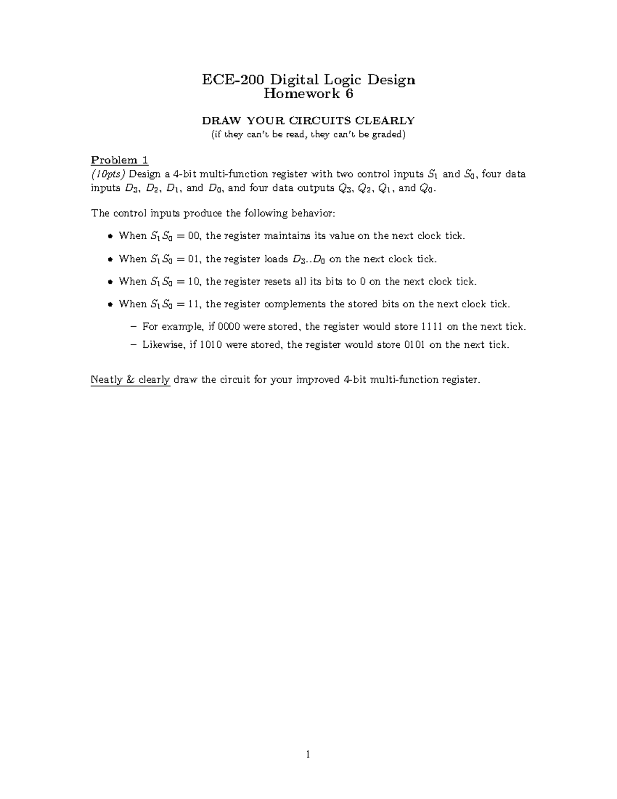 HW6 - homework spring term - ECE-200 Digital Logic Design Homework 6 DRAW YOUR CIRCUITS CLEARLY ...