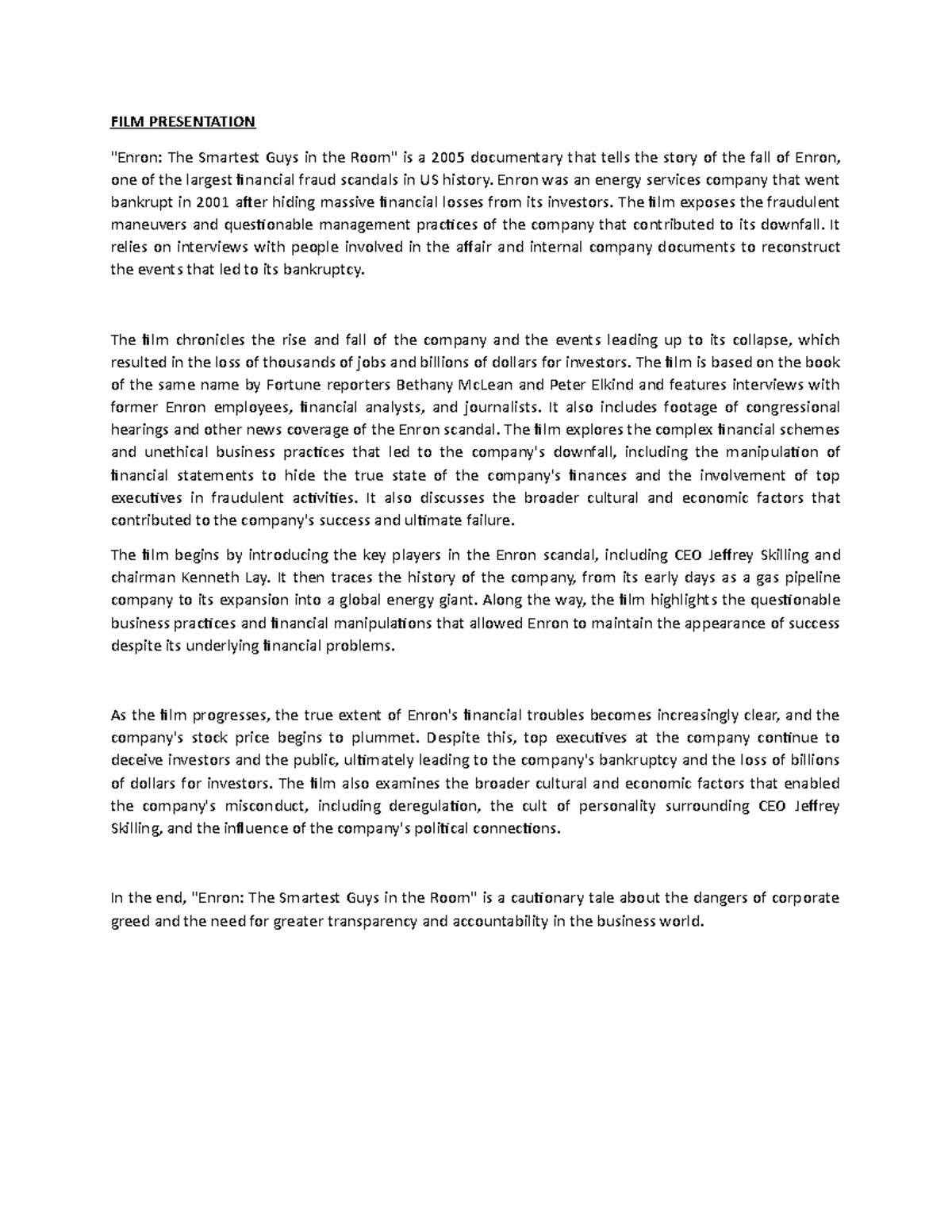 Enron Study Case - FILM PRESENTATION "Enron: The Smartest Guys in the ...