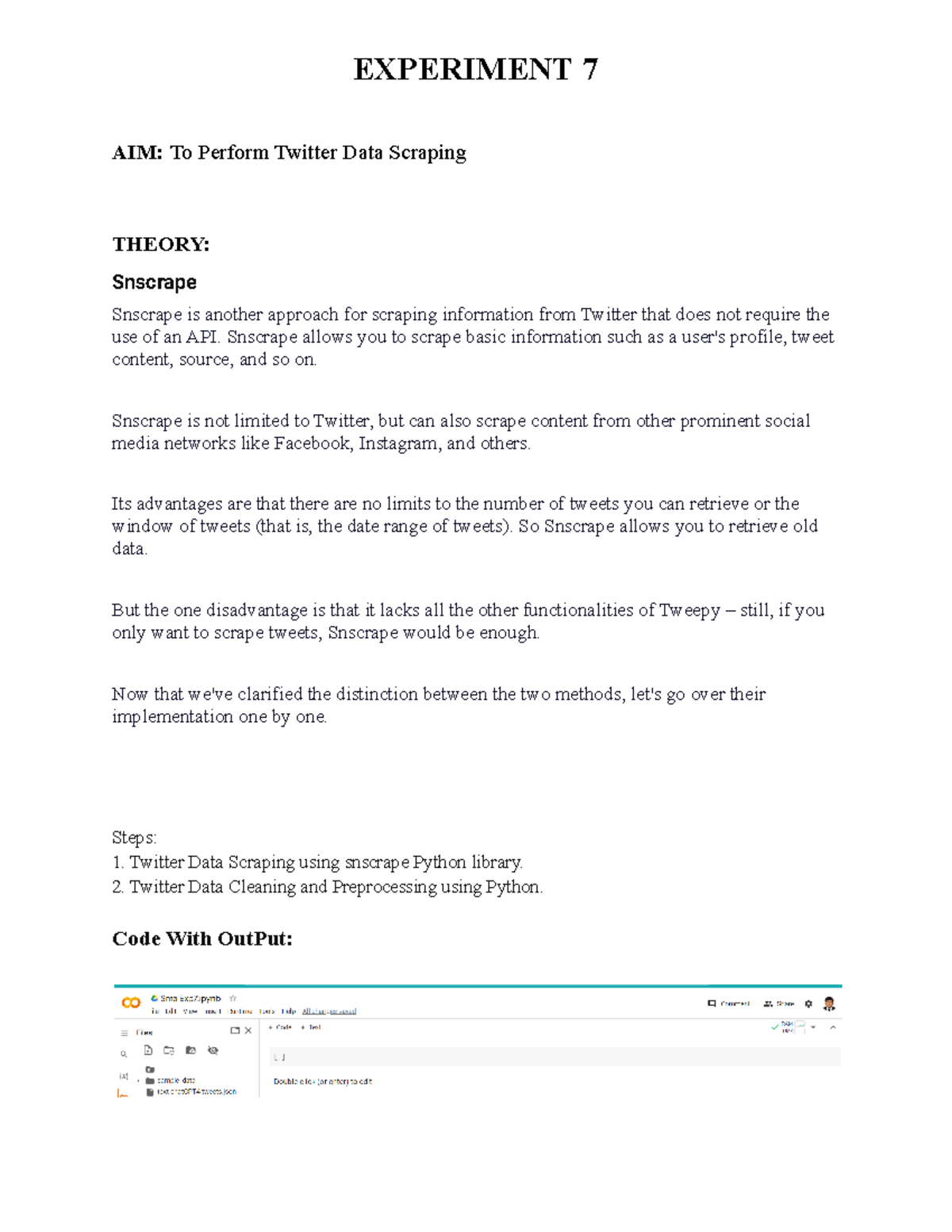 SMA Exp7 - best - EXPERIMENT 7 AIM: To Perform Twitter Data Scraping THEORY: Snscrape Snscrape ...