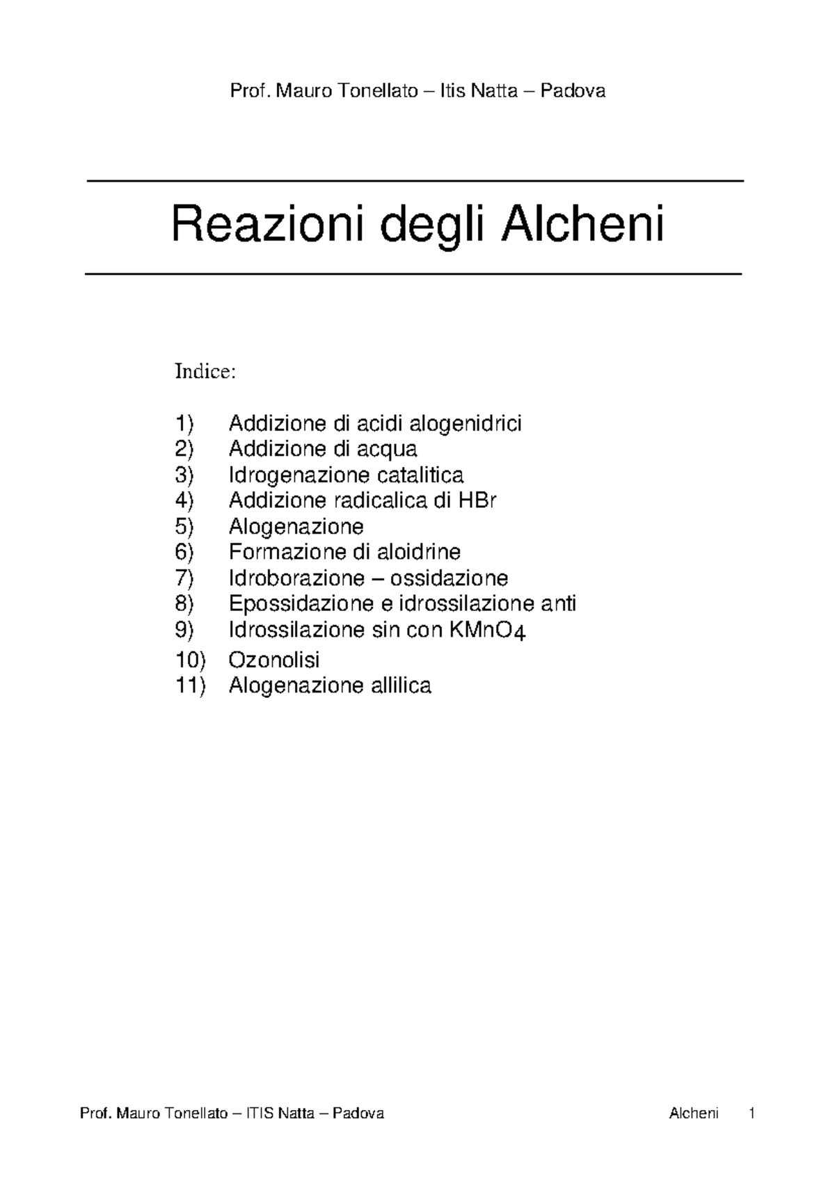 riassunto su "Reazioni alcheni" - Prof. Mauro Tonellato – Itis Natta ...