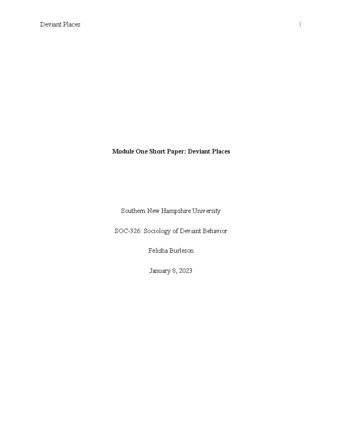 SOC-326 Module One Short Paper - Deviant Places - Module One Short Paper: Deviant Places ...