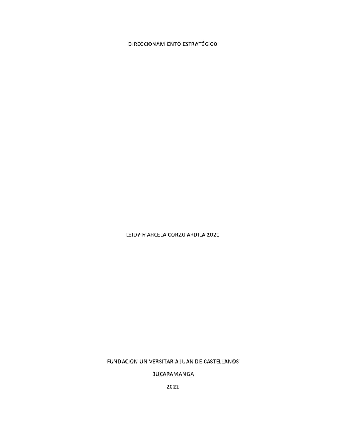 Direccionamiento Estratégico - DIRECCIONAMIENTO ESTRATÉGICO LEIDY ...
