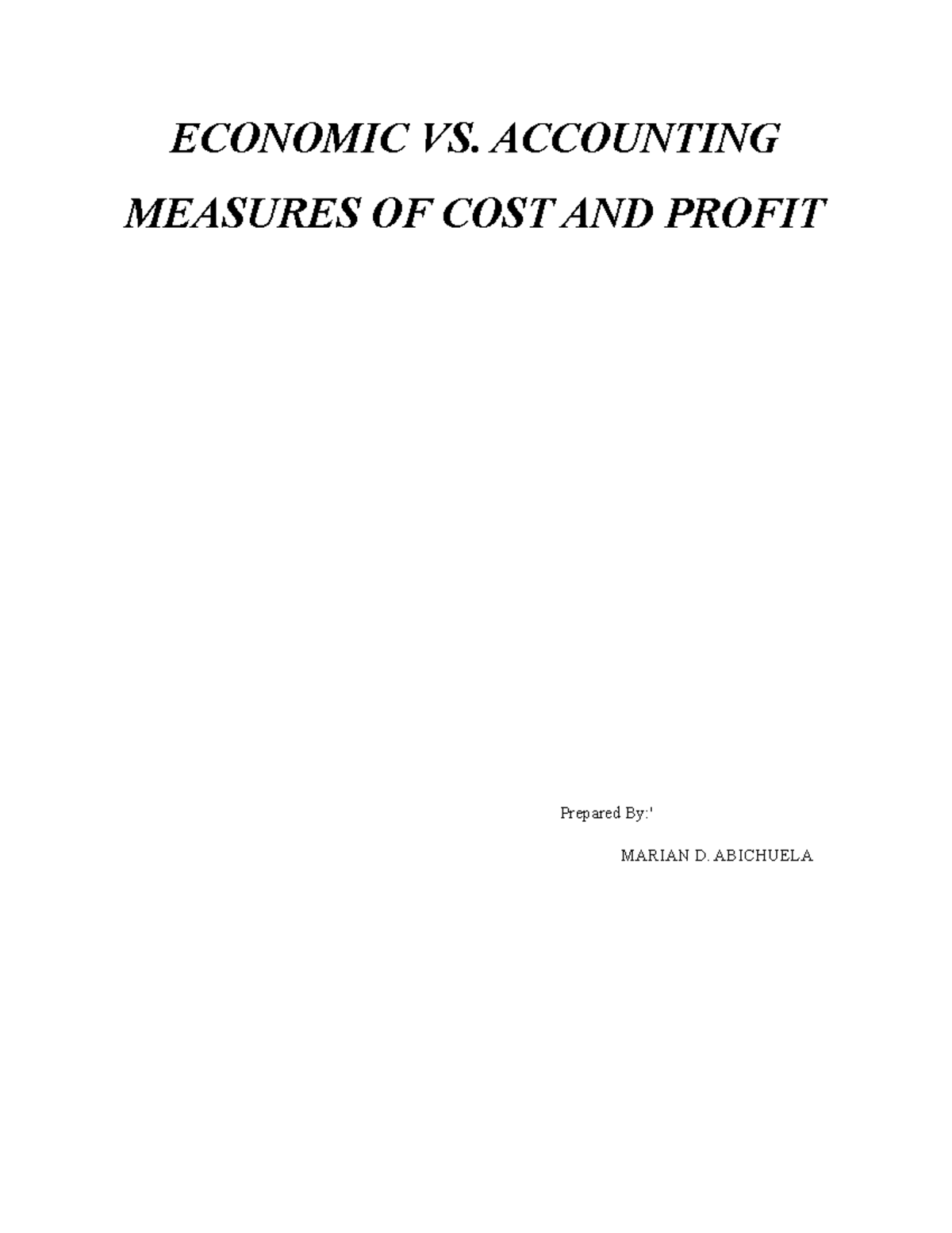 Reporter 2 -Economic-vs - ECONOMIC VS. ACCOUNTING MEASURES OF COST AND ...