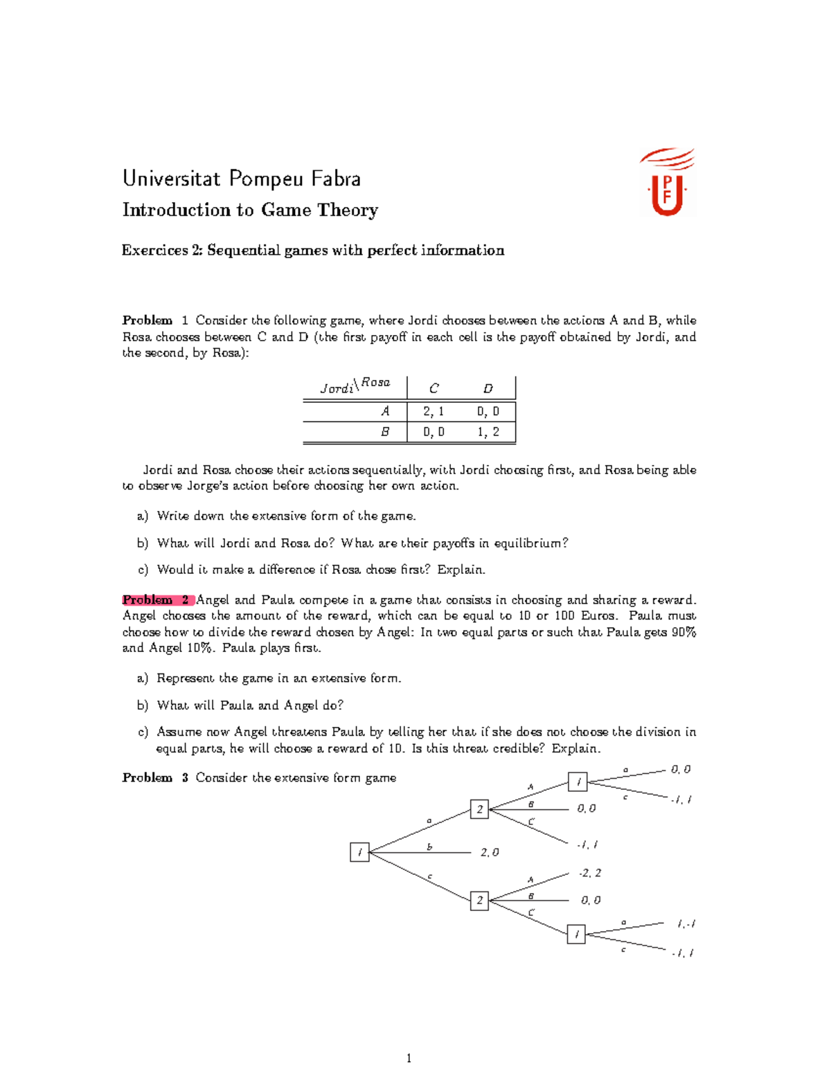 GT-Problem Set 2 - problem set - Universitat Pompeu Fabra Introduction to Game Theory Exercices ...