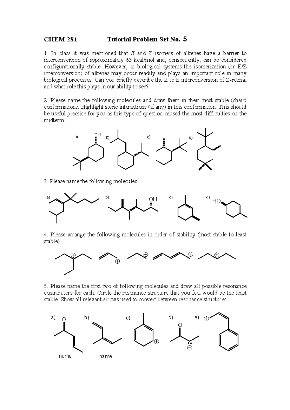 Tutorial 5 Handout - CHEM 281 Tutorial Problem Set No. 4 In class it was mentioned that E and Z ...