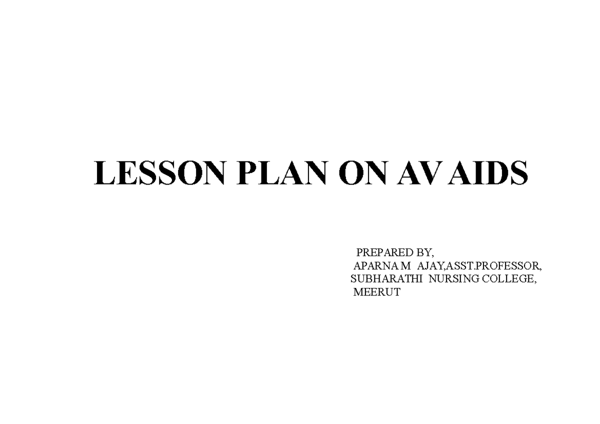Lessonplanavaids - Doc - LESSON PLAN ON AV AIDS PREPARED BY, APARNA M AJAY,ASST, SUBHARATHI ...