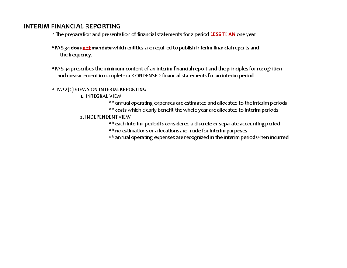 Interim Reporting - INTERIM FINANCIAL REPORTING * The preparation and presentation of financial ...