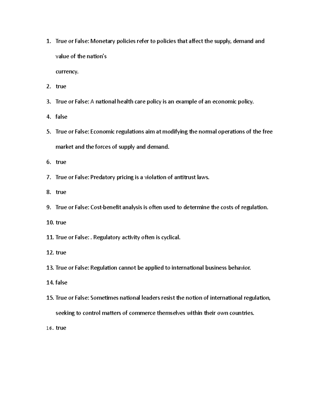 Busmgt 400 2 - notes - True or False: Monetary policies refer to ...