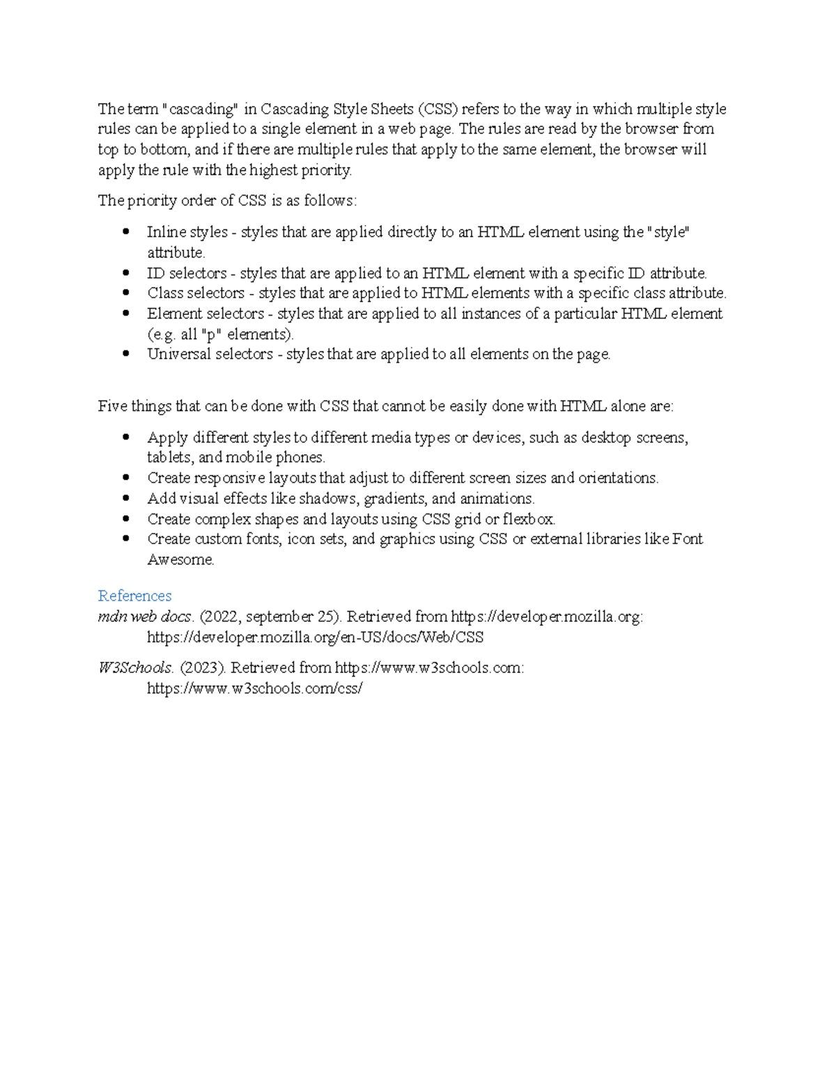 Discussion 4 - The term "cascading" in Cascading Style Sheets (CSS) refers to the way in - Studocu