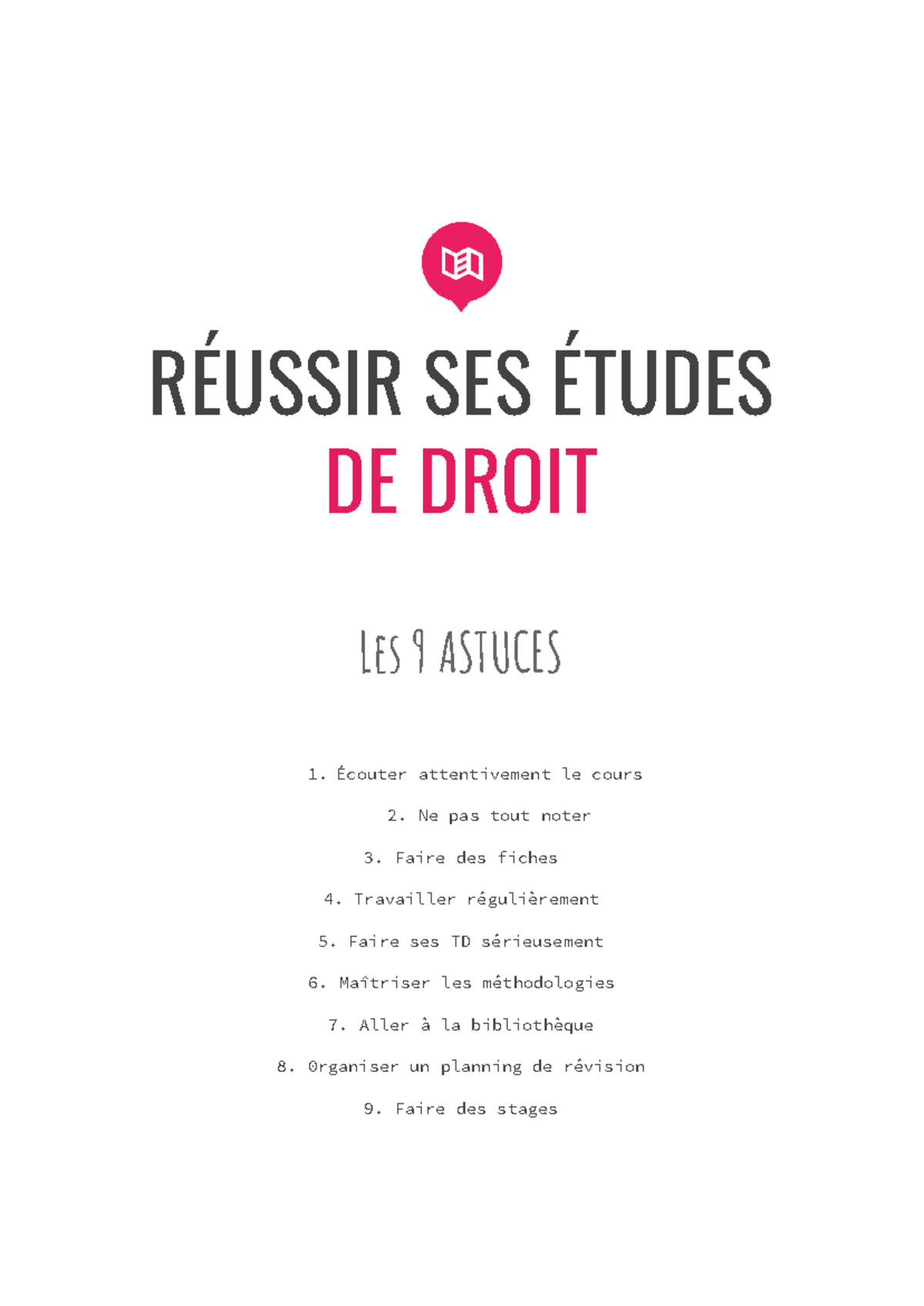 LES 9 Astuces Réussir en droit - RÉUSSIR SES ÉTUDES DE DROIT Les 9 ASTUCES Écouter attentivement ...