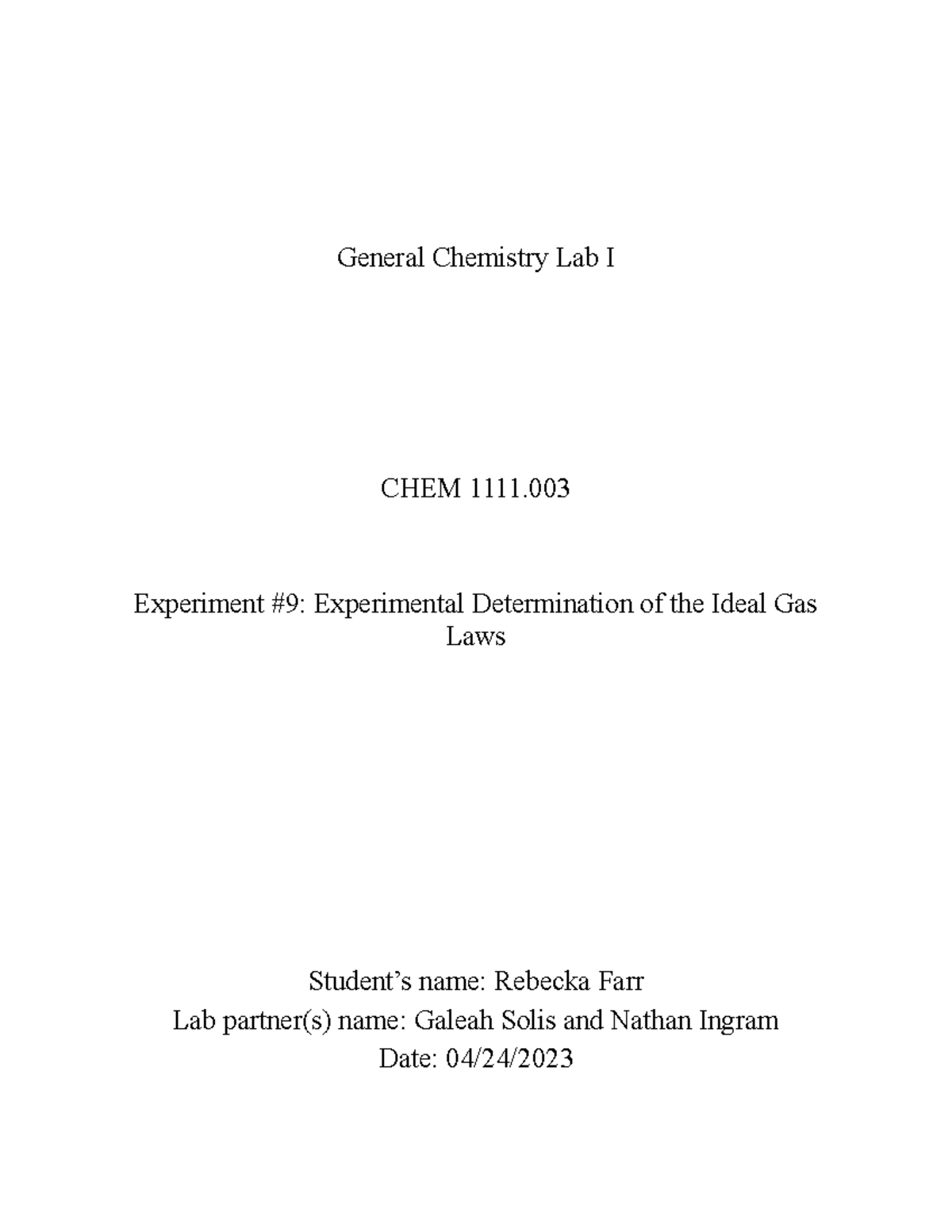 Lab Report 9 - EXAMPLE - General Chemistry Lab I CHEM 1111. Experiment ...