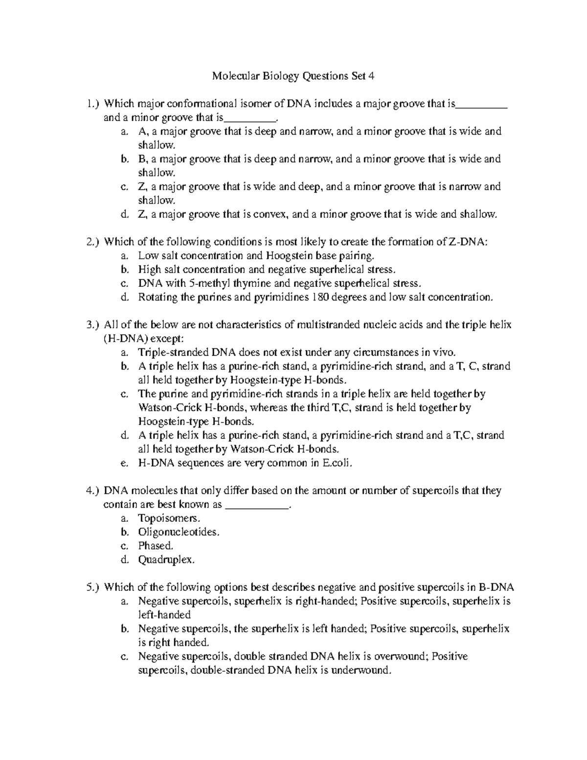 Self Quiz Molec Bio MCQ 4 - Molecular Biology Questions Set 4 1.) Which ...
