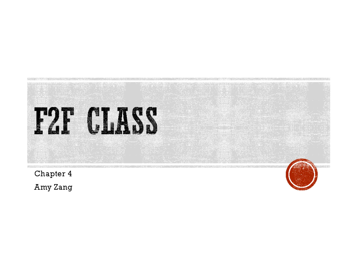 F2F Class Ch4 - Chapter 4 Amy Zang 1. Students’ questions from emails 2 ...
