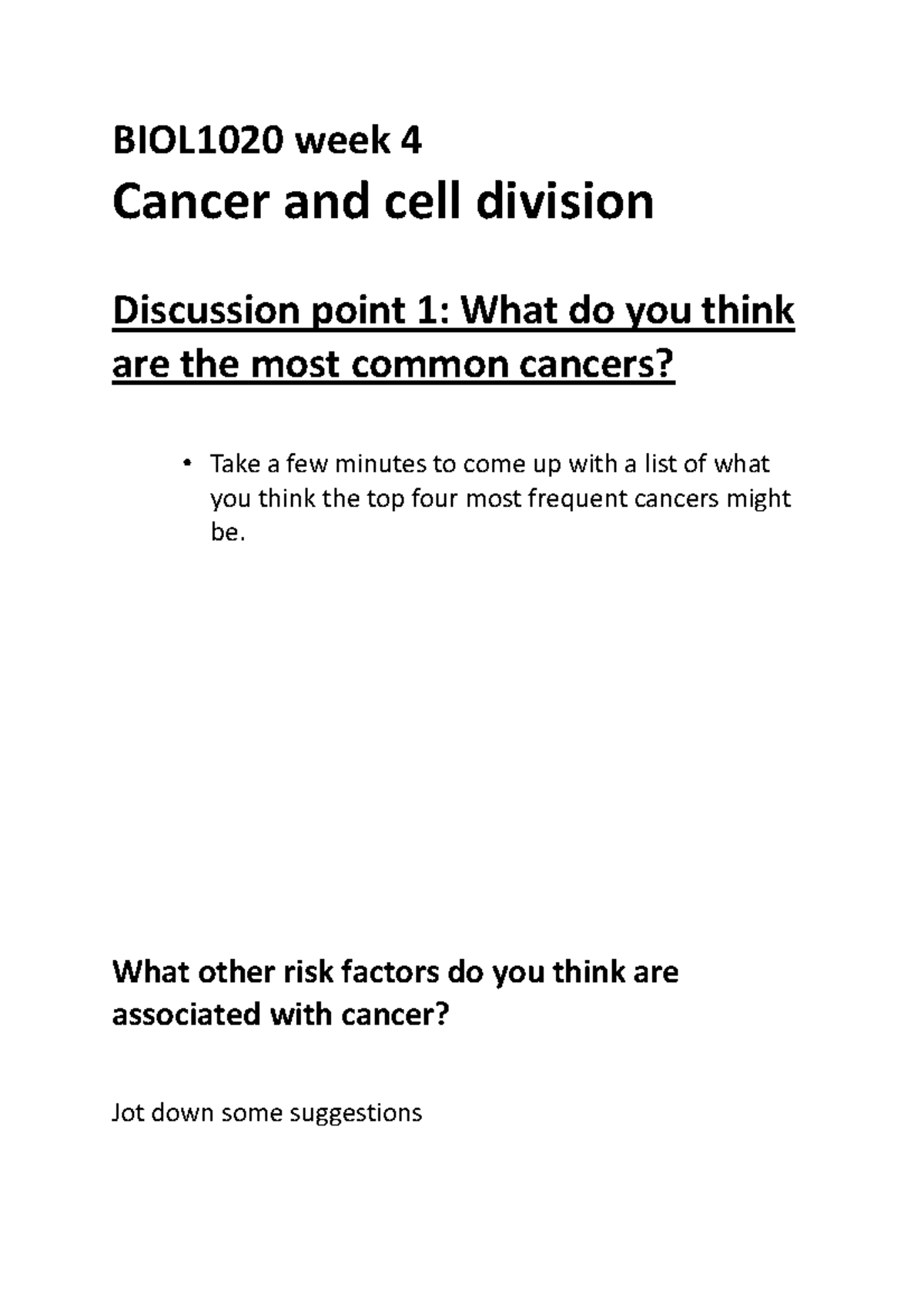 Wk 4 tut - question - BIOL1020 week 4 Cancer and cell division Discussion point 1: What do you ...