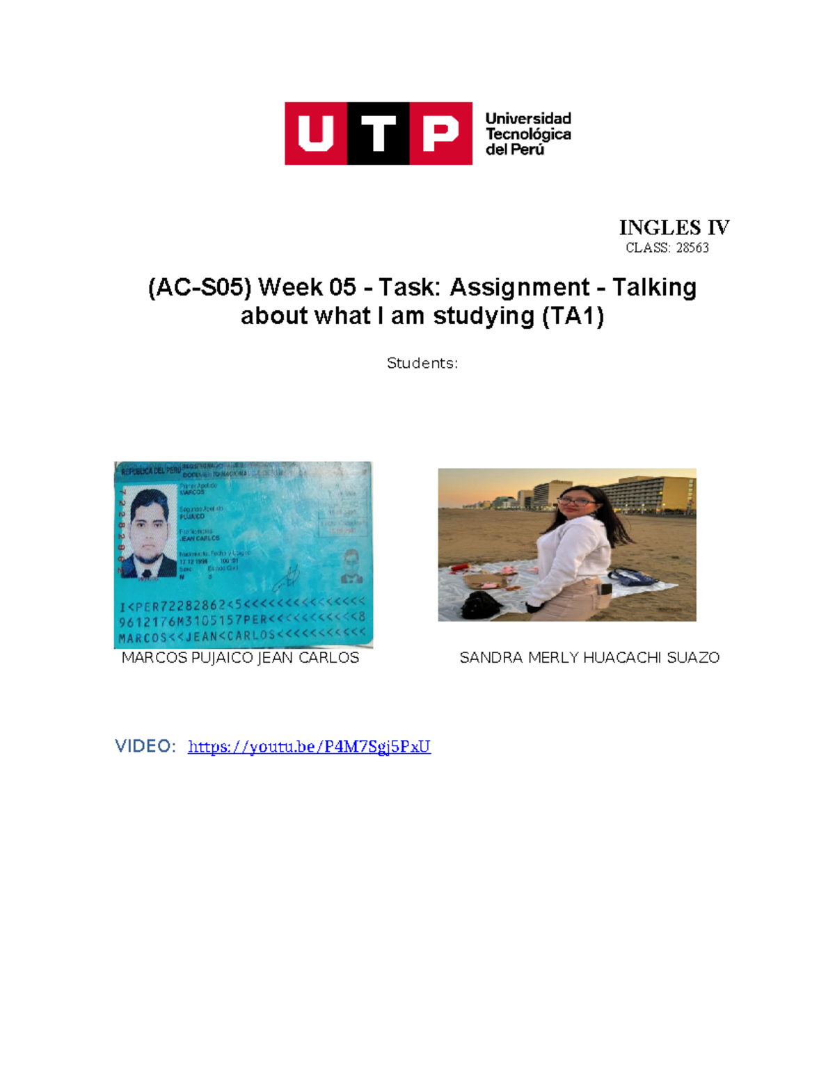 Ingles TA 1 - Ingles IV - INGLES IV CLASS: 28563 (AC-S05) Week 05 - Task: Assignment - Talking ...