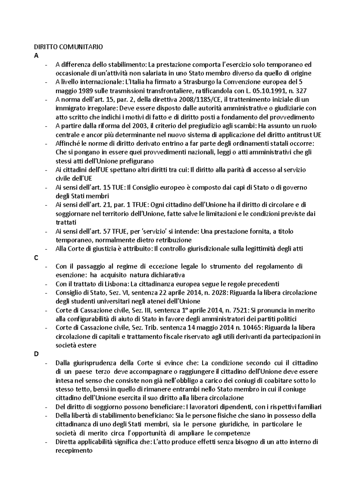 Diritto Comunitario - Domande d'esame - DIRITTO COMUNITARIO A A differenza dello stabilimento ...