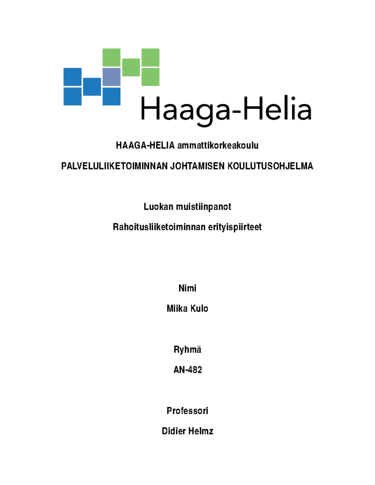 Rahoitusliiketoiminnan erityispiirteet - HAAGA-HELIA ammattikorkeakoulu PALVELULIIKETOIMINNAN ...