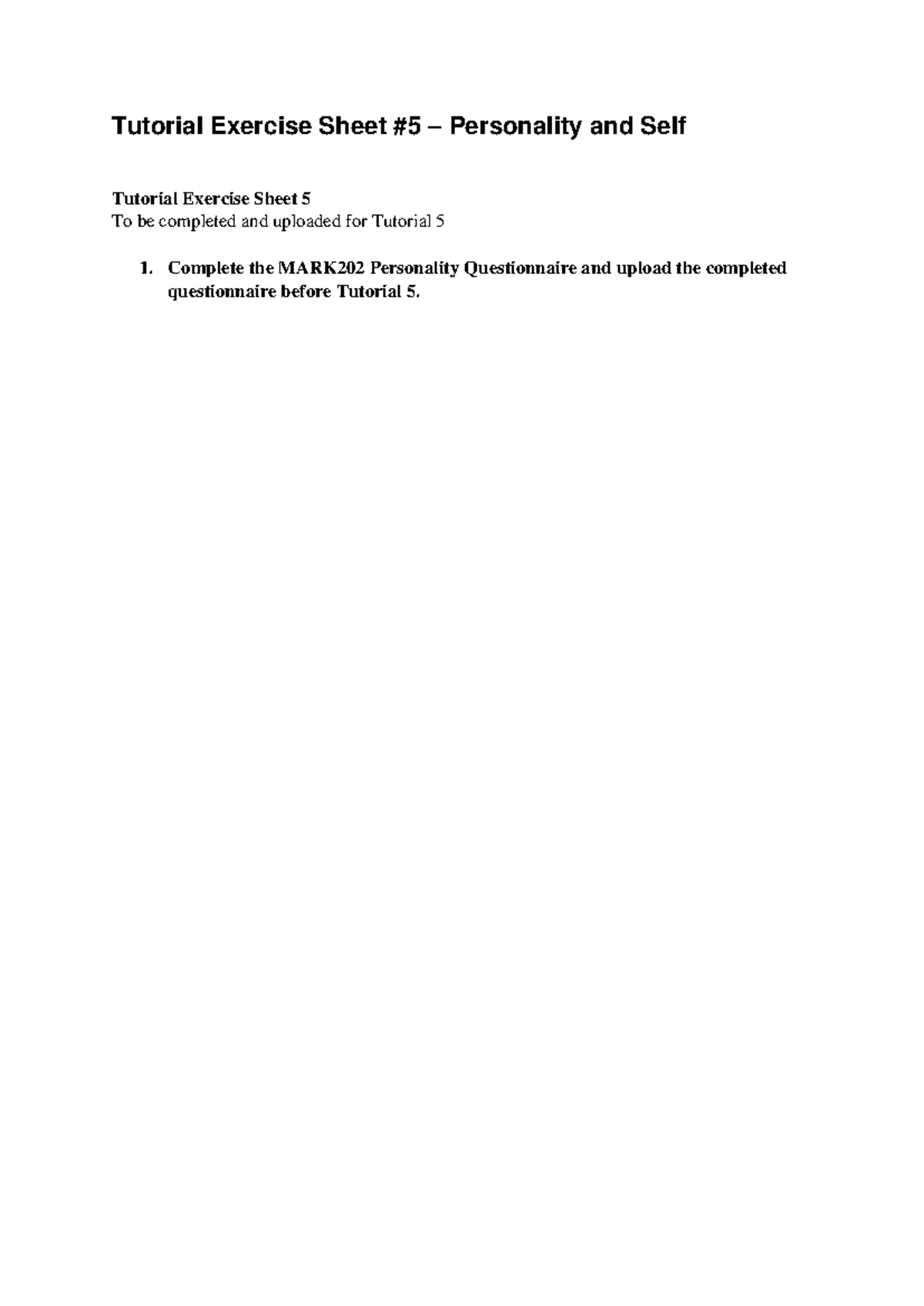 Tutorial Exercise Sheet 5 - Complete the MARK202 Personality Questionnaire and upload the ...