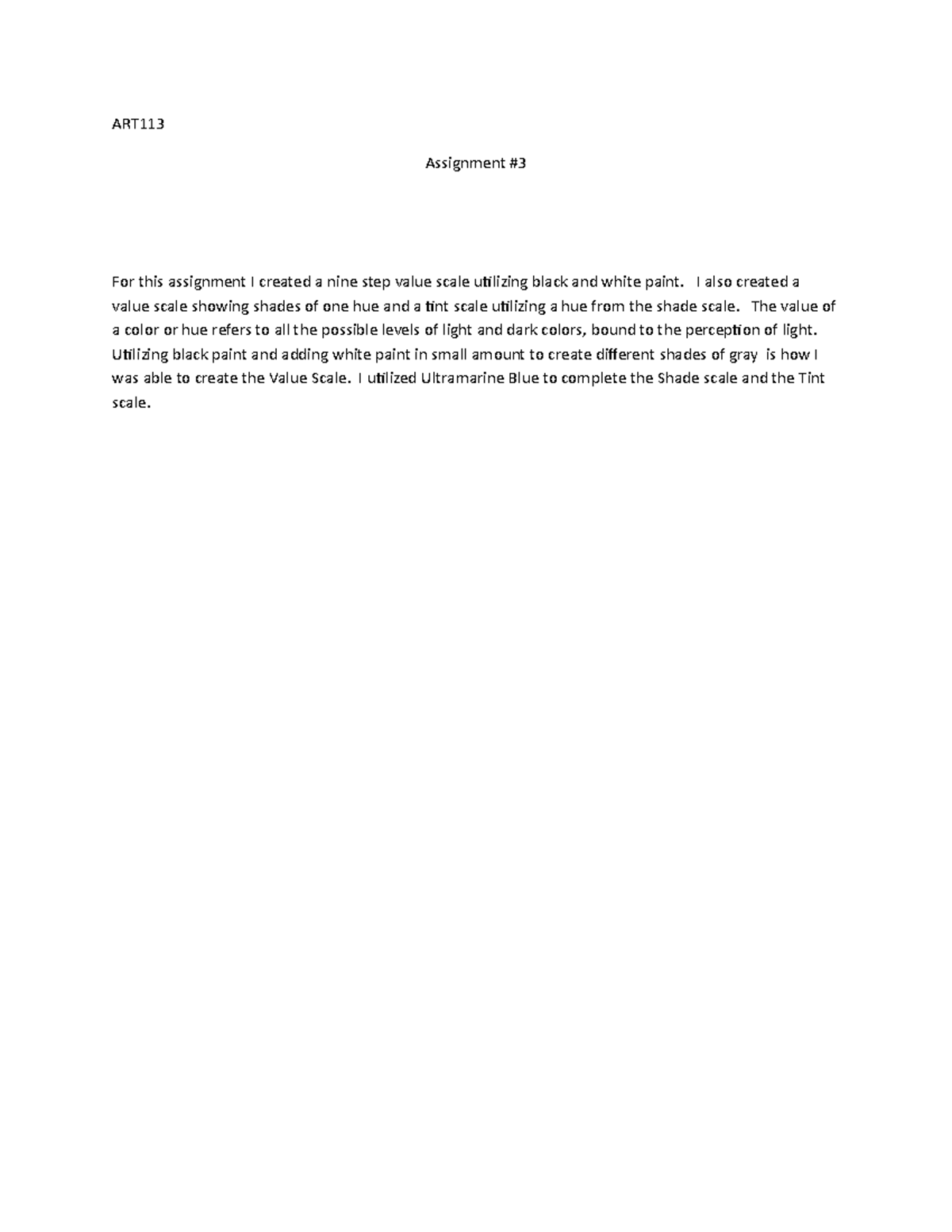Assignment 3 - Create a nine step value scale utilizing black and white mediums. - ART ...