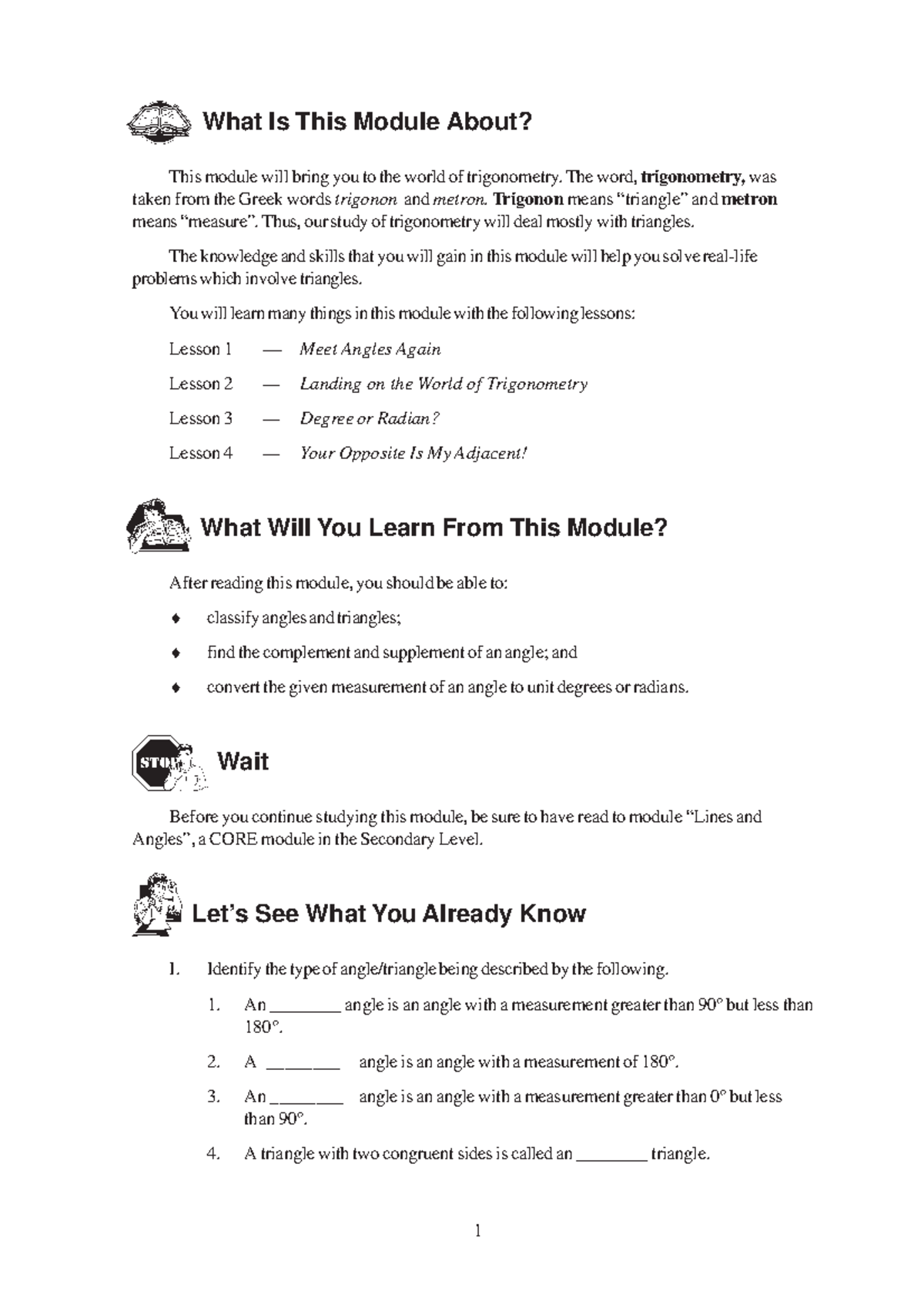 Trigonometric Functions 1 - What Is This Module About? This module will ...