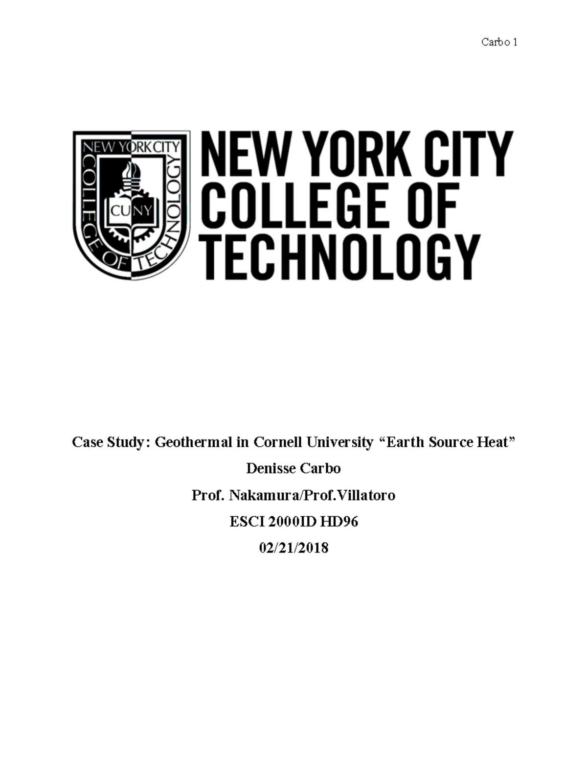 Case Study ESCI2000 ID - Carbo 1 Case Study: Geothermal in Cornell University “Earth Source Heat ...