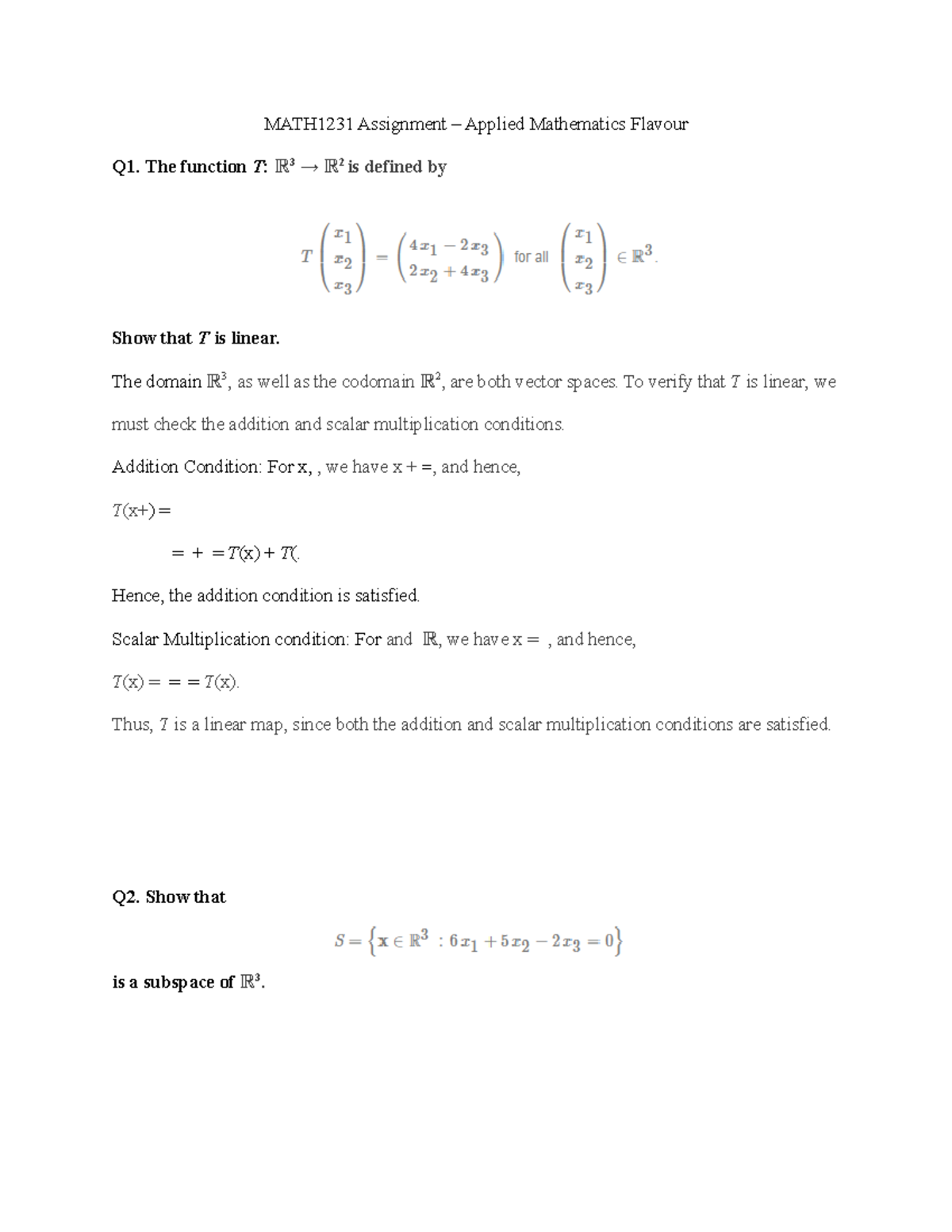 MATH1231 Assignment 2 - The function T: ℝ 3 → ℝ 2 is defined by Show that T is linear. The ...