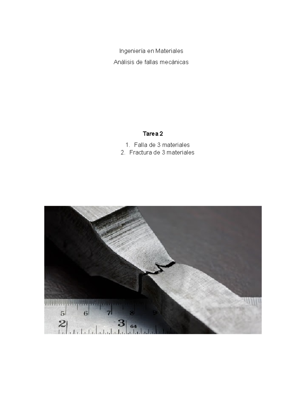 Falla y fractura en 6 materiales - Tarea 2 Falla de 3 materiales ...