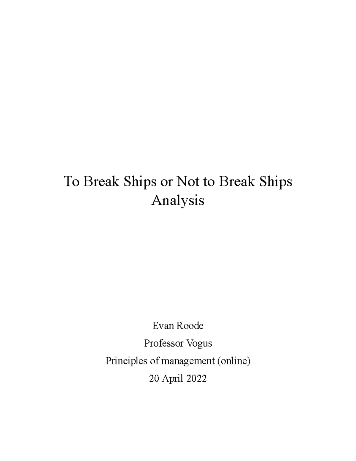 Prin of management Tobreak ornot tobreak - To Break Ships or Not to ...