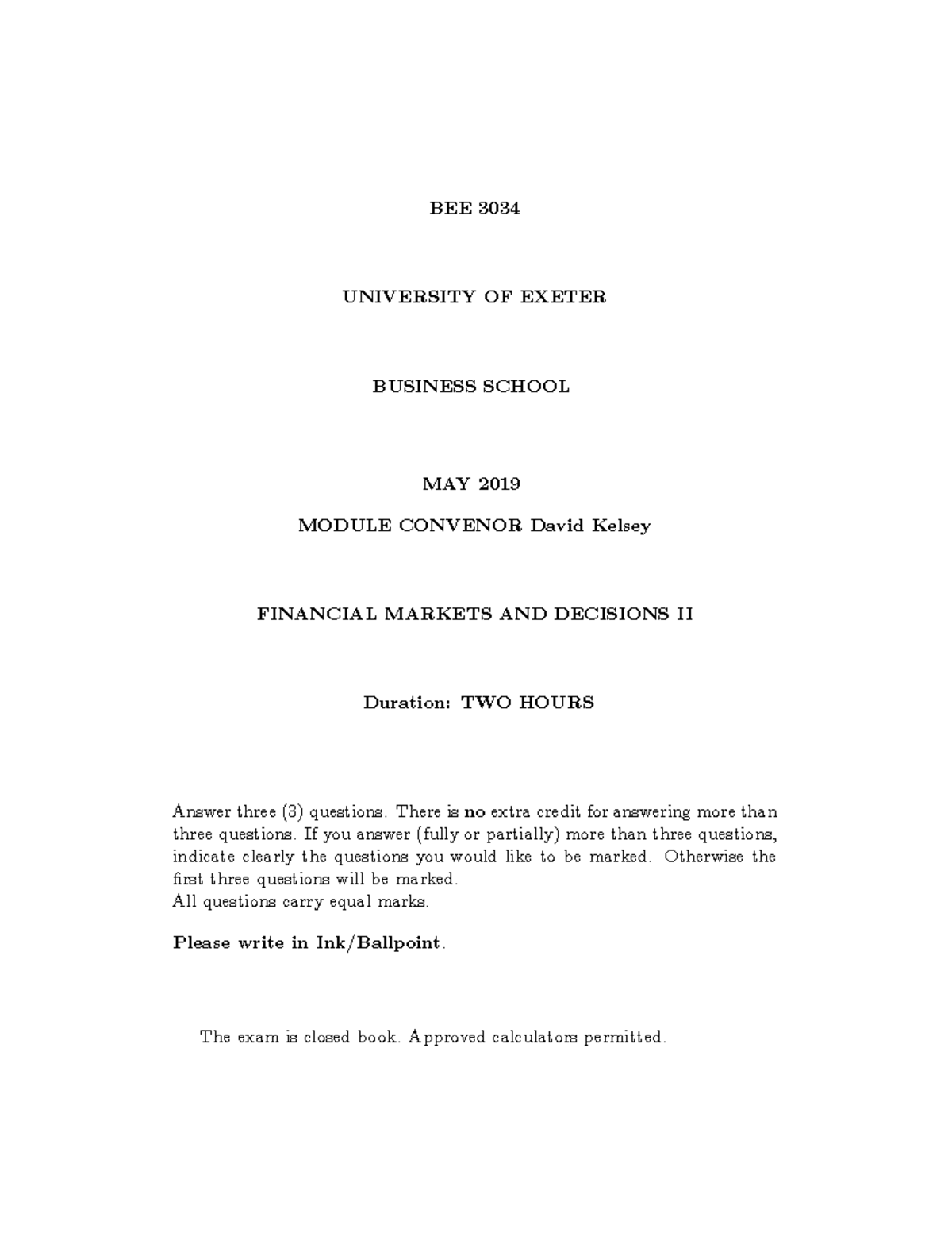 Exam 1 May 2019, questions - BEE 3034 UNIVERSITY OF EXETER BUSINESS ...