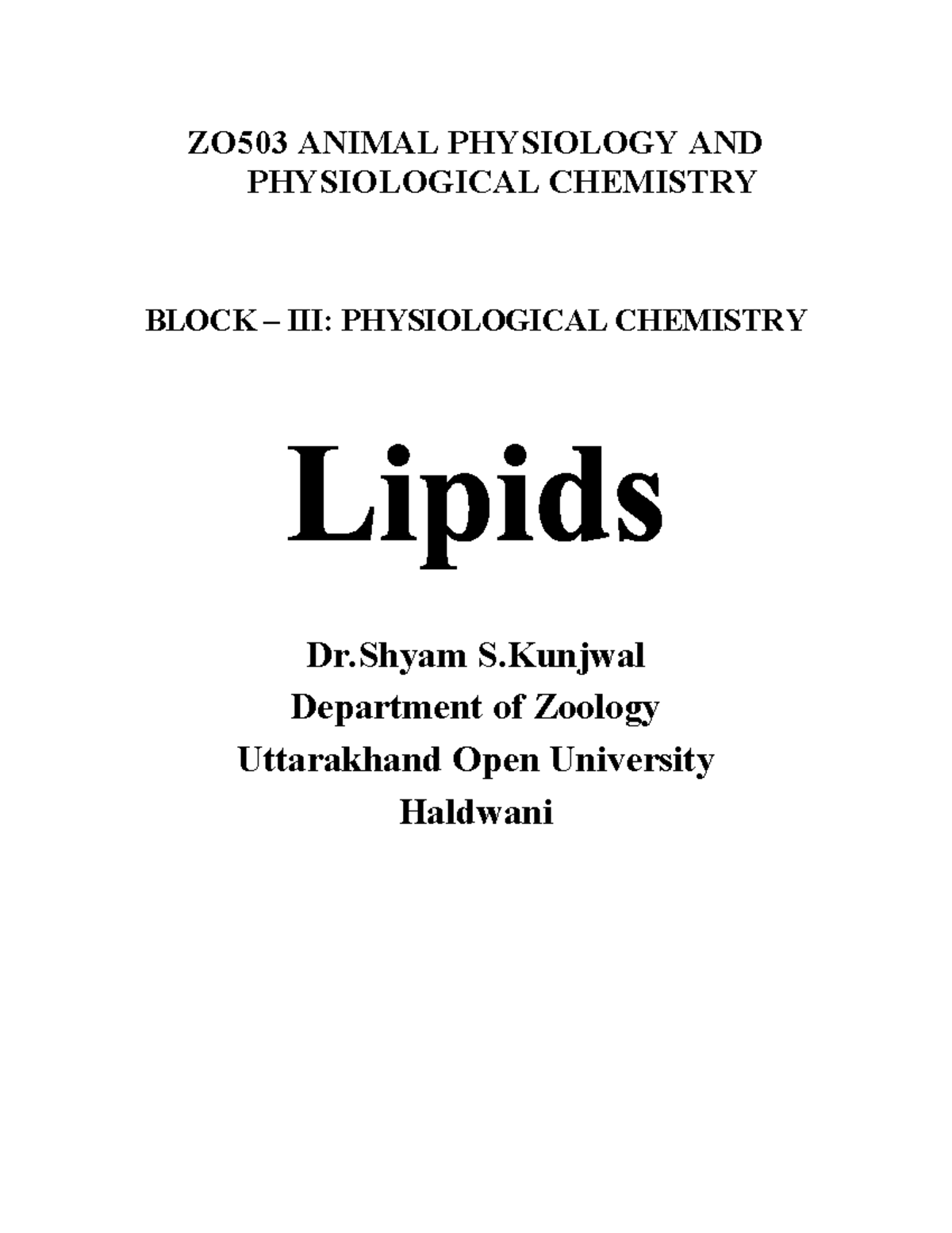 Lipids-2 - ZO503 ANIMAL PHYSIOLOGY AND PHYSIOLOGICAL CHEMISTRY BLOCK ...