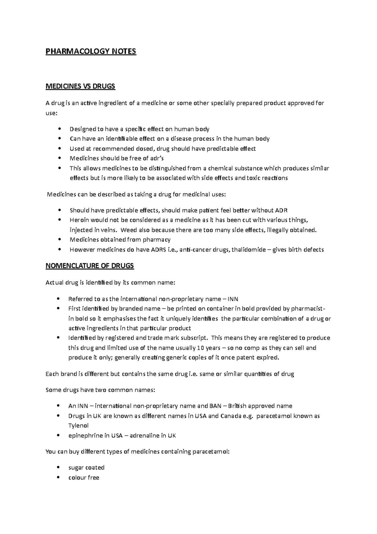 Pharmacology Notes - PHARMACOLOGY NOTES MEDICINES VS DRUGS A drug is an ...