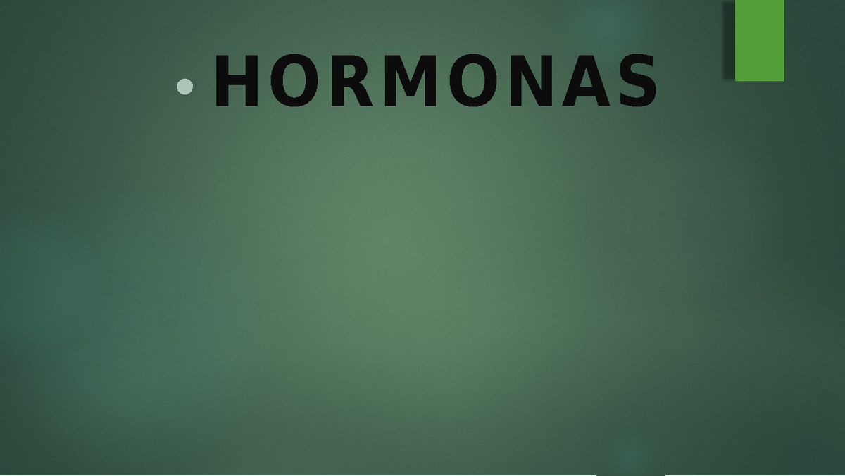 Hormonas - Ciencias naturales - • HORMONAS ¿ Qué son las hormonas? Las ...