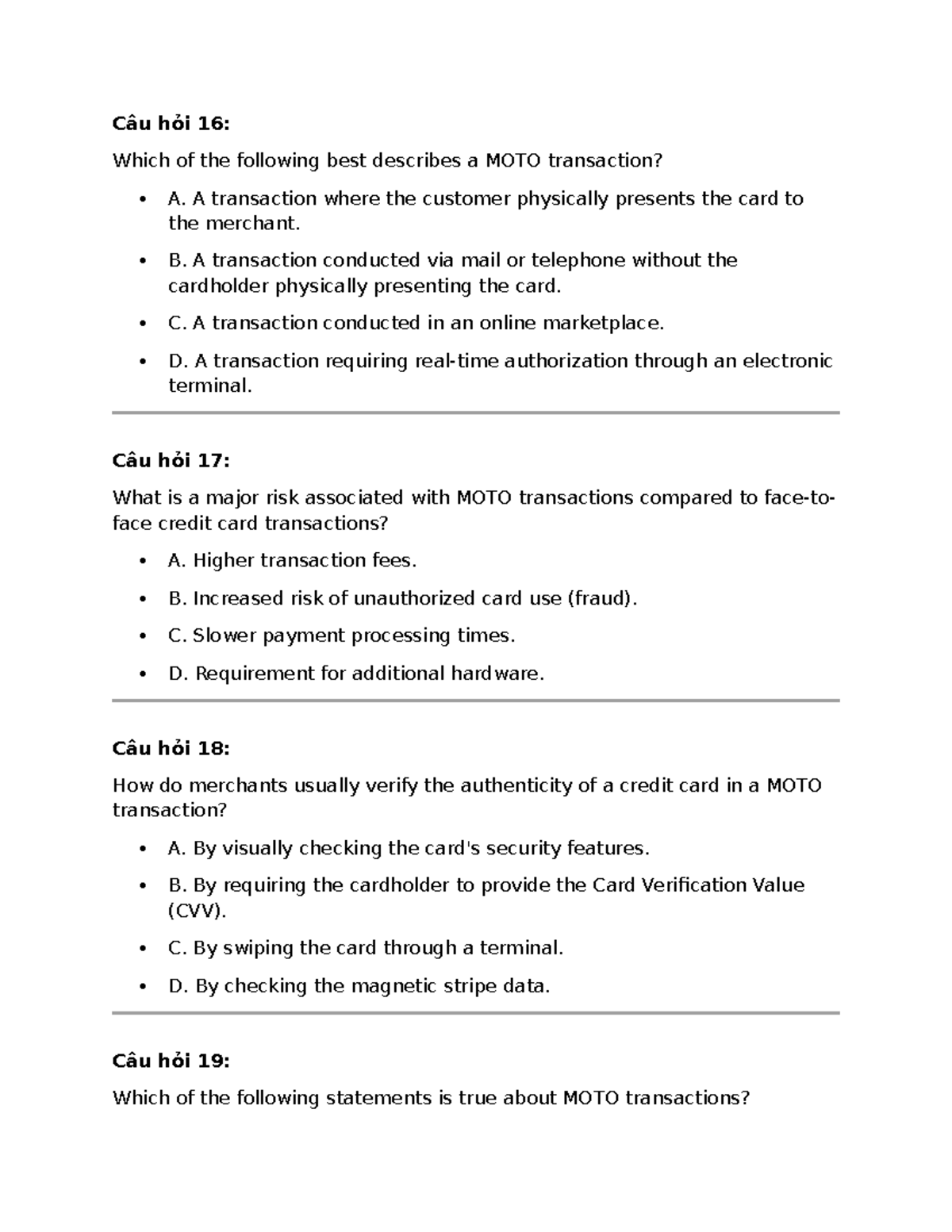 Questions chapter 4 - abc - Câu hỏi 16: Which of the following best ...