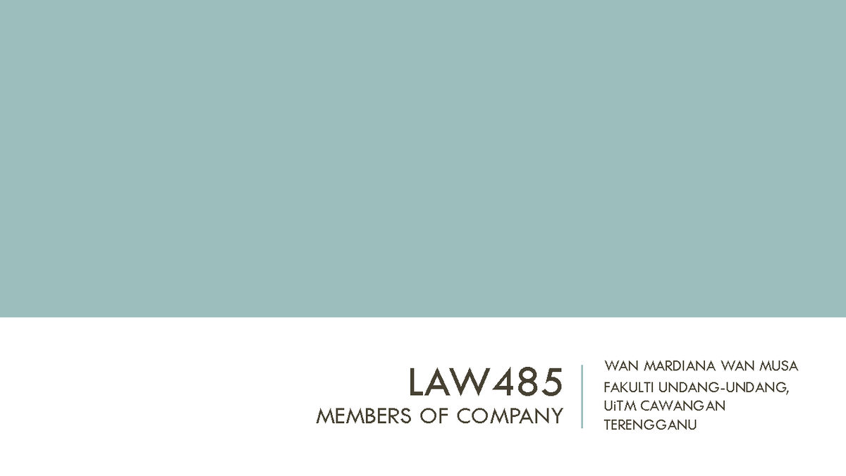 LAW485 Members Protection - LAW MEMBERS OF COMPANY WAN MARDIANA WAN ...