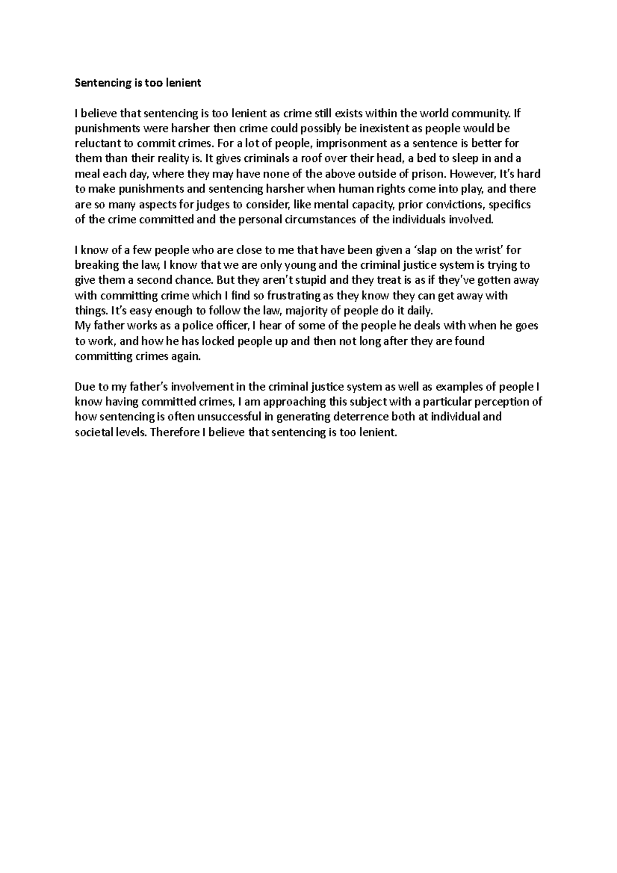 Assessment 1A LST2SCR - Sentencing is too lenient I believe that ...