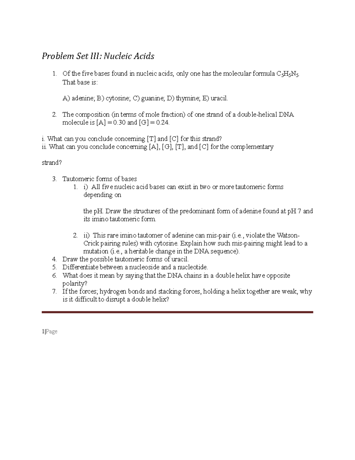 BIOC Problem Set III Questions - Problem Set III: Nucleic Acids Of the five bases found in ...