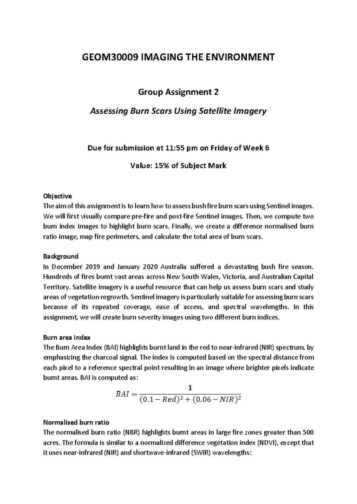 GEOM30009 Assignment 2-1 - GEOM30009 IMAGING THE ENVIRONMENT Group Assignment 2 Assessing Burn ...