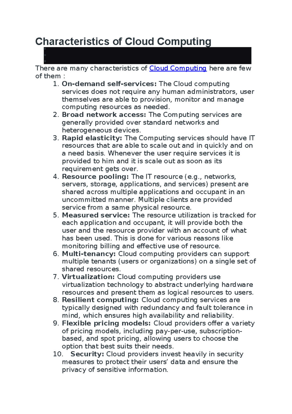 Characteristics of Cloud Computing - On-demand self-services: The Cloud computing services does ...