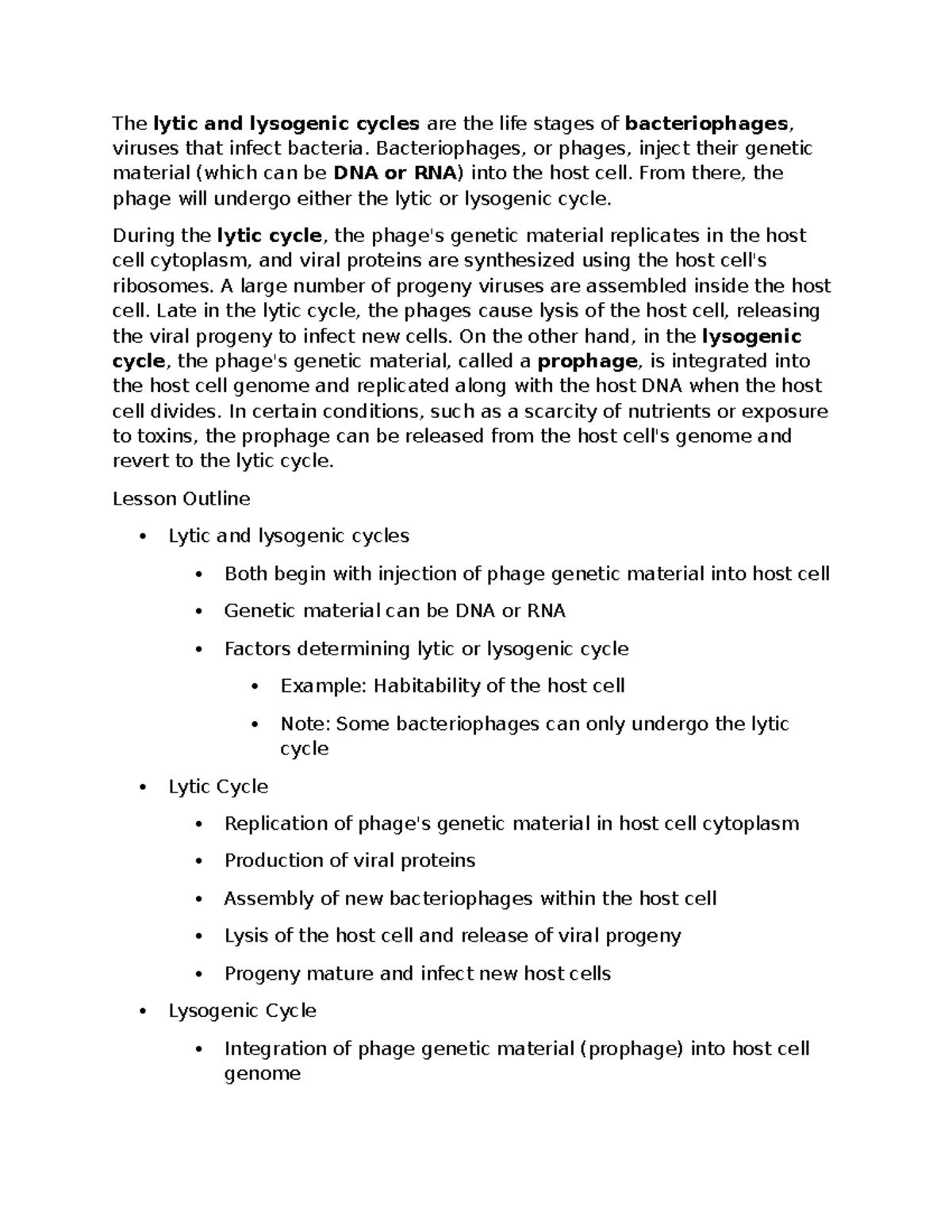 Lytic cycle - The lytic and lysogenic cycles are the life stages of ...