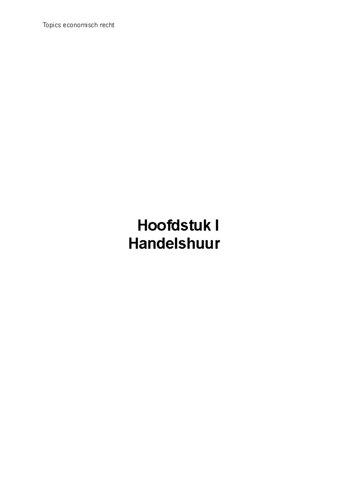 Algemene inleiding + hoofdstuk 1-4 - Hoofdstuk I Handelshuur 3 - Studocu