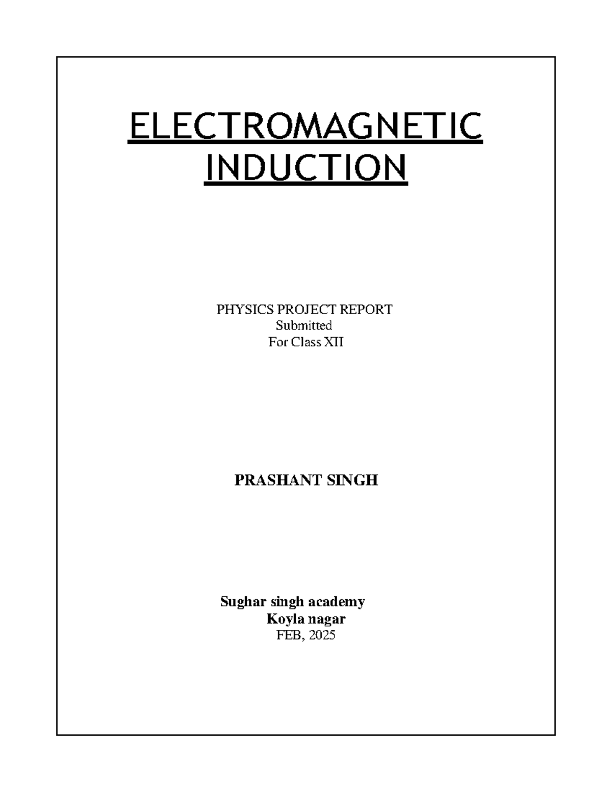 Doc 1 - Thanks - ELECTROMAGNETIC INDUCTION PHYSICS PROJECT REPORT ...