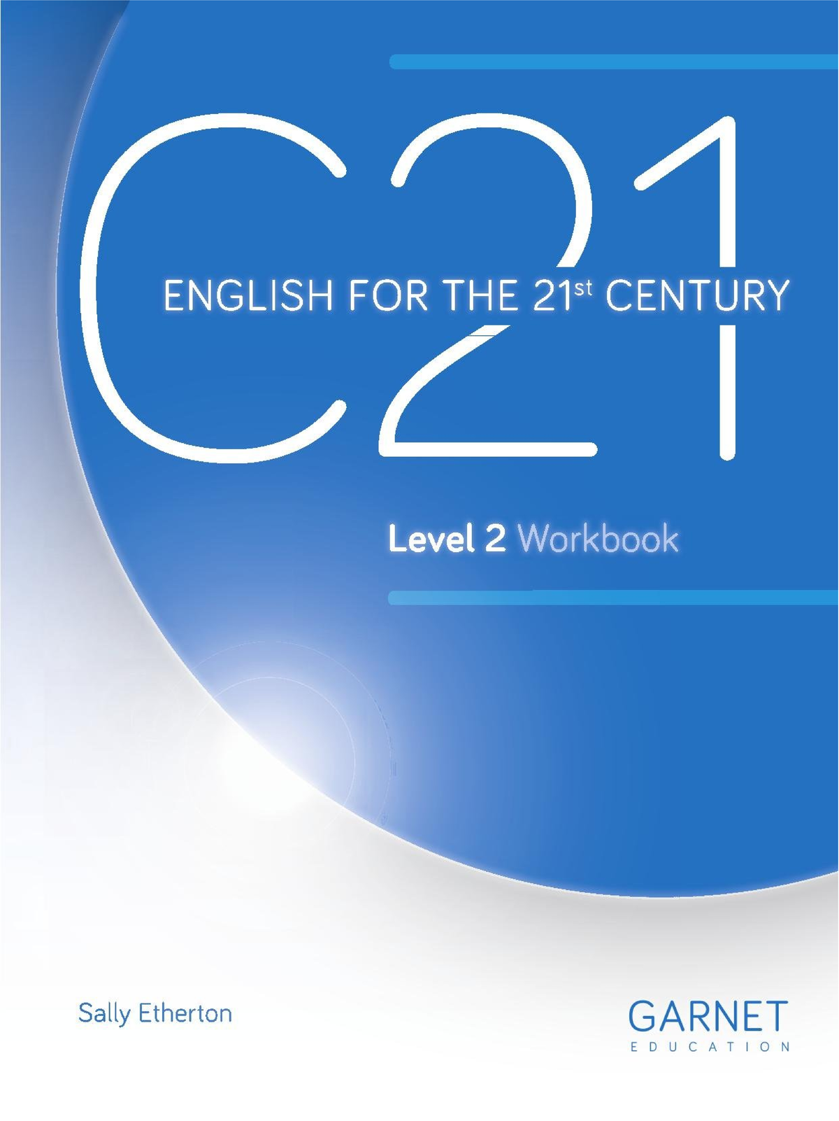 C21 english for the 21st century level 2 workbook - English 3 - Studocu